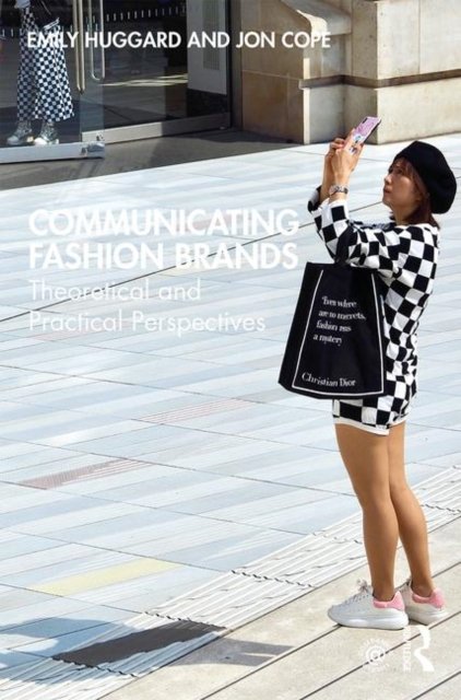 Communicating Fashion Brands. Theoretical and Practical Perspectives ...
