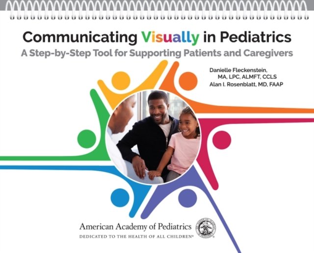 Communicating Visually in Pediatrics. A Step-by-Step Tool for ...