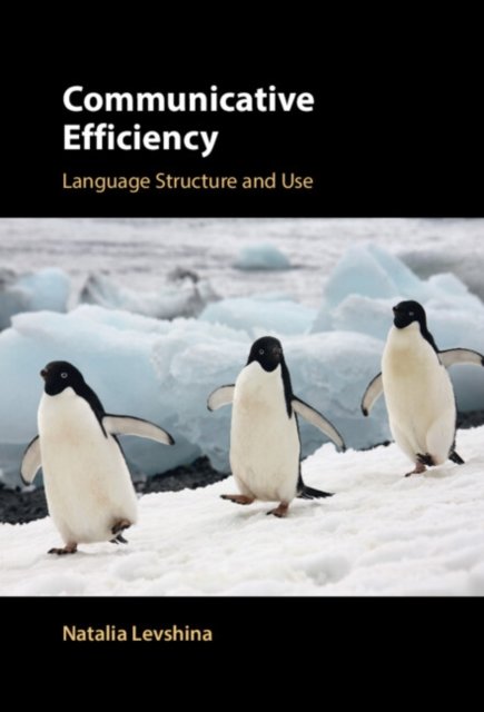Communicative Efficiency: Language Structure and Use - Opracowanie ...