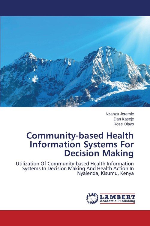 Community-Based Health Information Systems for Decision Making - Jeremie Nzanzu | Książka w Empik