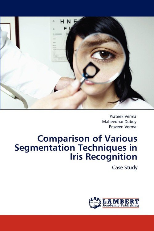 Comparison of Various Segmentation Techniques in Iris Recognition ...