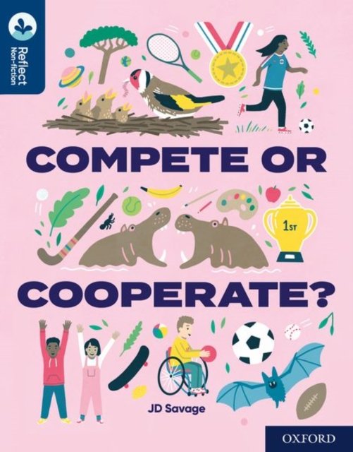 Compete or Cooperate?. Oxford Reading Tree TreeTops Reflect. Oxford ...