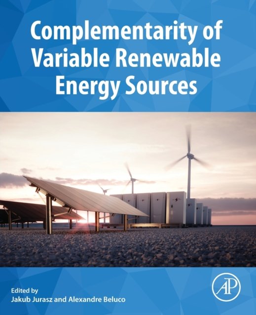 Complementarity Of Variable Renewable Energy Sources Opracowanie Zbiorowe Książka W Empik