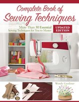 Complete Book of Sewing Techniques, New 2nd Edition - Wendy Gardiner ...