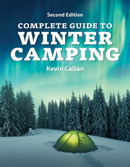 Complete Guide to Winter Camping - Kevin Callan | Książka w Empik