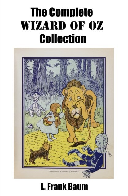 Complete Wizard of Oz Collection (All unabridged Oz novels by L.Frank ...