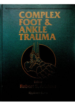 Complex foot and ankle trauma - | Książka w Empik