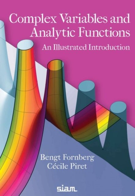 Complex Variables and Analytic Functions. An Illustrated Introduction ... Complex Variables and Analytic Functions. An Illustrated Introduction ...