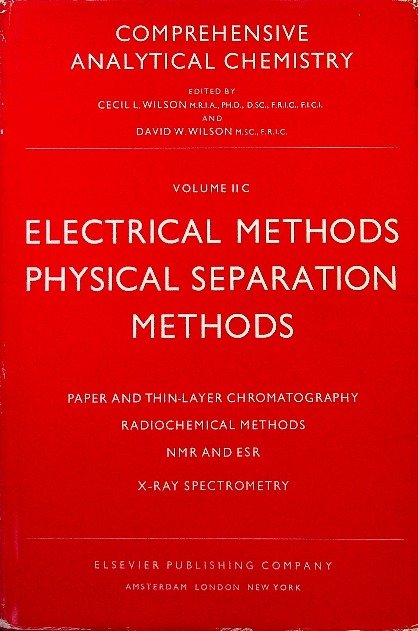 Comprehensive Analytical Chemistry; Volume 2c: Electrical Methods ...