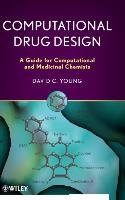 Computational Drug Design: A Guide for Computational and Medicinal ...