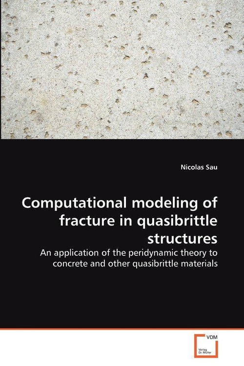 Computational modeling of fracture in quasibrittle structures - Sau Nicolas | Książka w Empik
