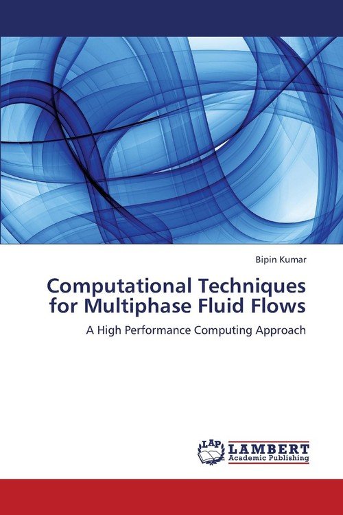 Computational Techniques for Multiphase Fluid Flows - Kumar Bipin | Książka w Empik