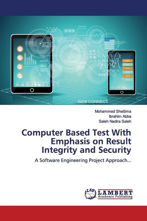 Computer Based Test With Emphasis on Result Integrity and Security ...