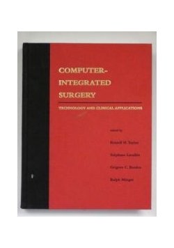 Computer - Integrated Surgery - Opracowanie zbiorowe | Książka w Empik