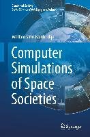 Computer Simulations of Space Societies - Bainbridge William Sims ...