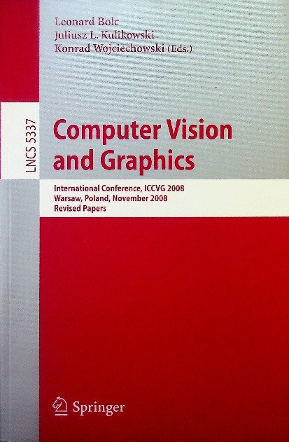 Computer Vision and Graphics: International Confer - Wojciechowski ...