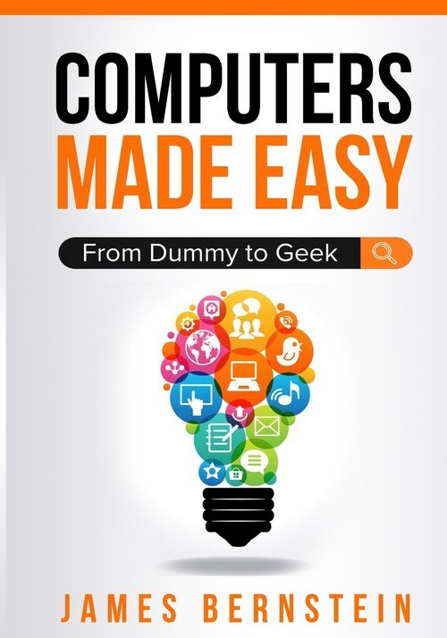 Computers Made Easy - James Bernstein | Książka w Empik