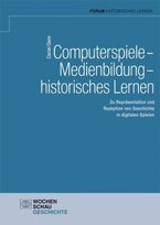 Computerspiele - Medienbildung - historisches Lernen - Wochenschau ...