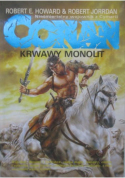Conan Krwawy monolit - Robert E. Howard | Książka w Empik
