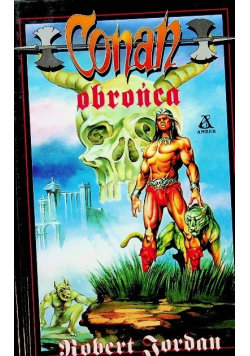 Conan Tom 23 Obrońca - Jordan Robert | Książka w Empik