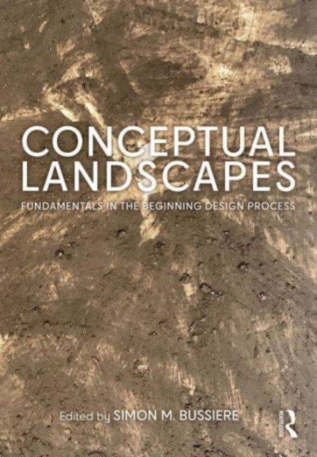 Conceptual Landscapes: Fundamentals in the Beginning Design Process ...