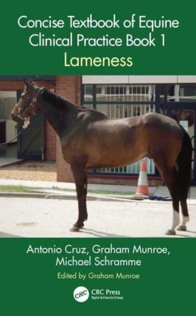 Concise Textbook of Equine Clinical Practice Book 1: Lameness ...