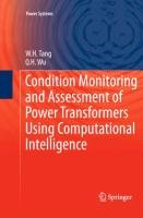Condition Monitoring and Assessment of Power Transformers Using Computational Intelligence ...