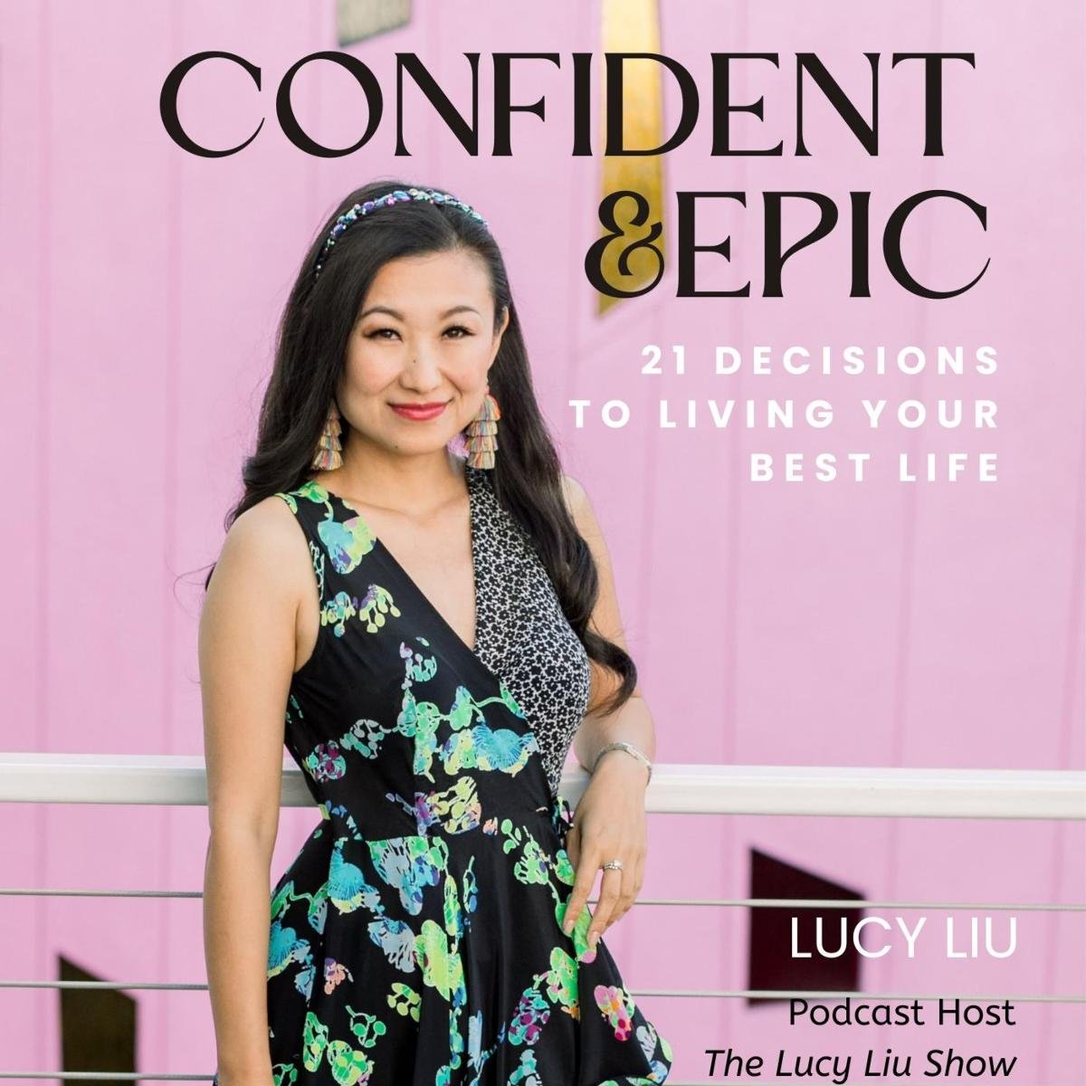 Confident & Epic - audiobook - Lucy Liu | Audiobook Sklep EMPIK.COM