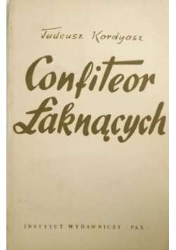 Confiteor Łaknących - Instytut Wydawniczy Pax | Książka w Empik