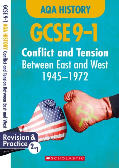 Conflict and tension between East and West, 1945-1972 (GCSE 9-1 AQA History) - Nathalie Harty ...