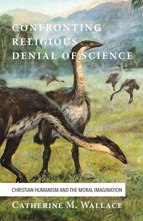 Confronting Religious Denial of Science - Wallace Catherine M ...