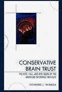 Conservative Brain Trust - Wiarda Howard J. | Książka w Empik