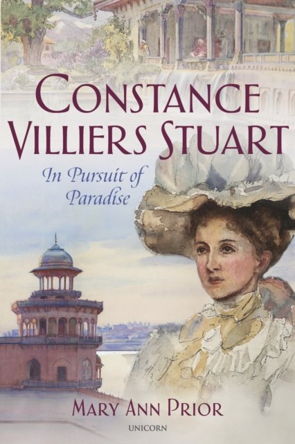 Constance Villiers Stuart in Pursuit of Paradise - Mary Ann Prior ...