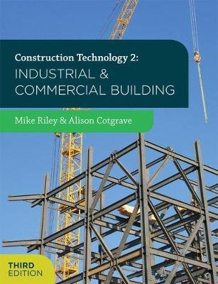 Construction Technology 2: Industrial and Commercial Building - Riley Mike | Książka w Empik