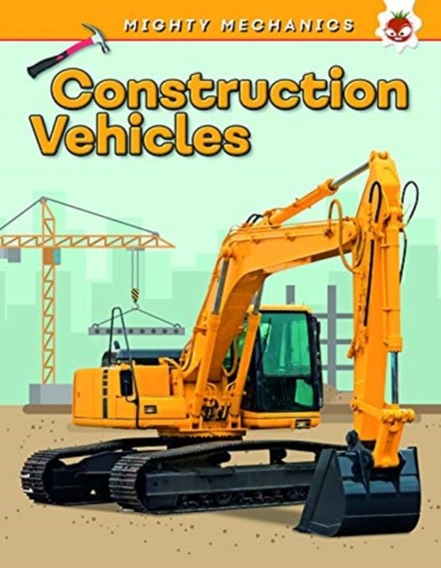 Construction Vehicles - Mighty Mechanics - John Allan | Książka w Empik