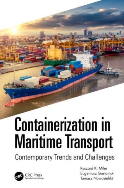 Containerization in Maritime Transport: Contemporary Trends and Challenges - Opracowanie ...