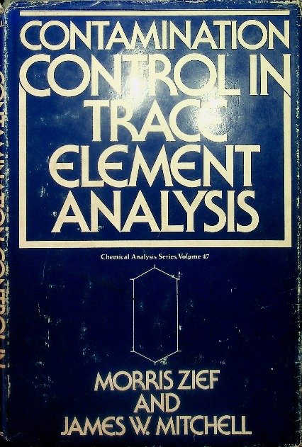 Contamination Control in Trace Element Analysis - Opracowanie zbiorowe ...
