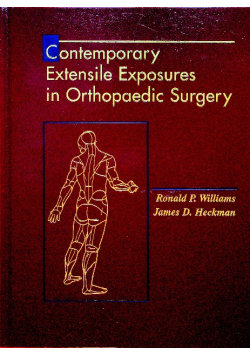 Contemporary Extensile Exposures in Orthopaedic Surgery - | Książka w Empik