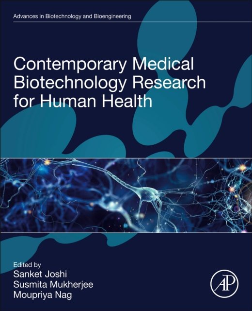 Contemporary Medical Biotechnology Research for Human Health ...