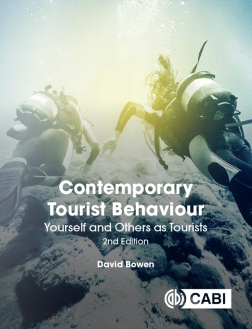 Contemporary Tourist Behaviour: Yourself and Others as Tourists ...