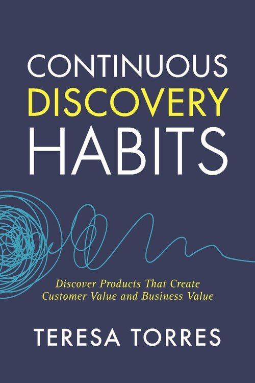 Continuous Discovery Habits - Teresa Torres | Sklep EMPIK.COM
