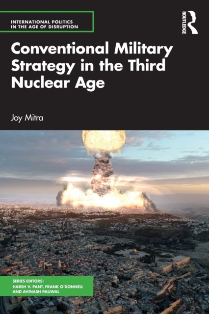 Conventional Military Strategy in the Third Nuclear Age - Taylor ...