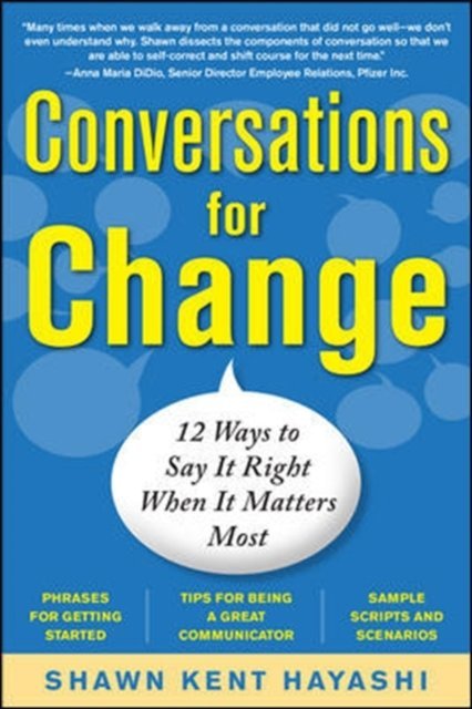Conversations for Change: 12 Ways to Say it Right When It Matters Most [DRM] - ebook EPUB ...