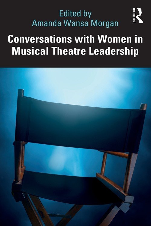 Conversations with Women in Musical Theatre Leadership - W opisie ...