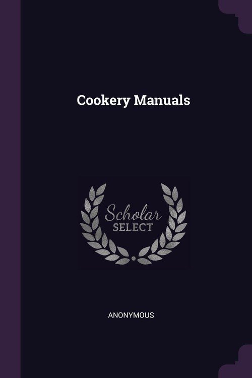 Cookery Manuals - Anonymous | Książka w Empik