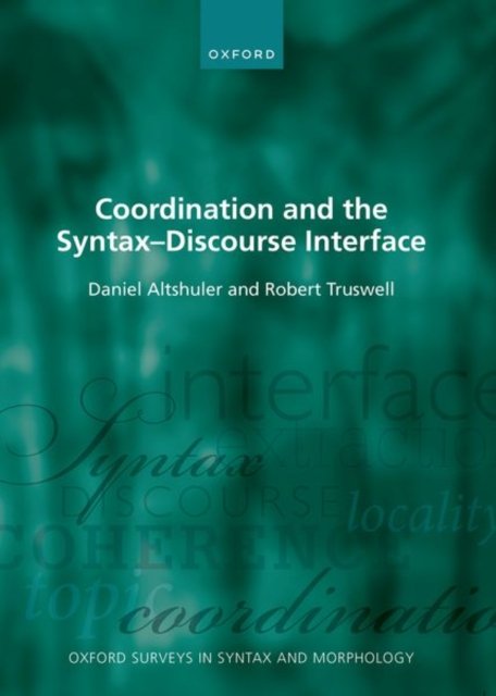 Coordination and the Syntax - Discourse Interface - Opracowanie zbiorowe | Książka w Empik