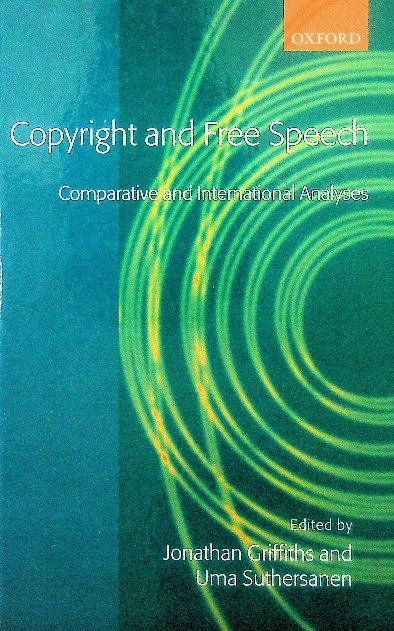 Copyright and Free Speech Comparative and International Analyses ...