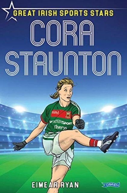 Cora Staunton: Great Irish Sports Stars - Eimear Ryan | Książka w Empik