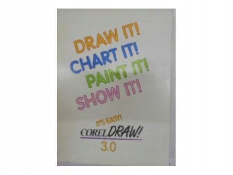 Corel Draw! 3.0 draw it! chart it! Paint it! - Opracowanie zbiorowe ...