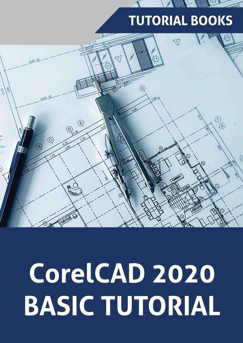 CorelCAD 2020 Basics Tutorial - W opisie | Książka w Empik